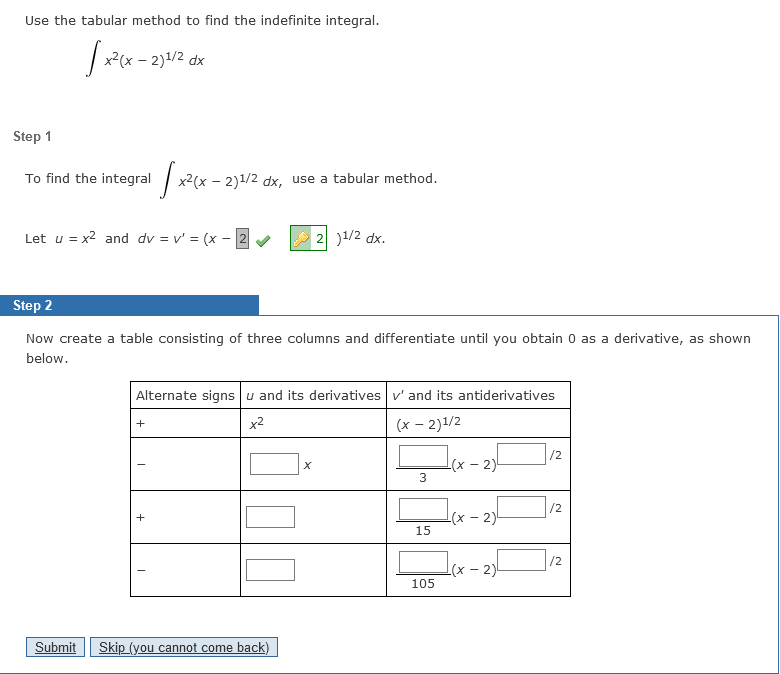 Solved Use the tabular method to find the indefinite | Chegg.com
