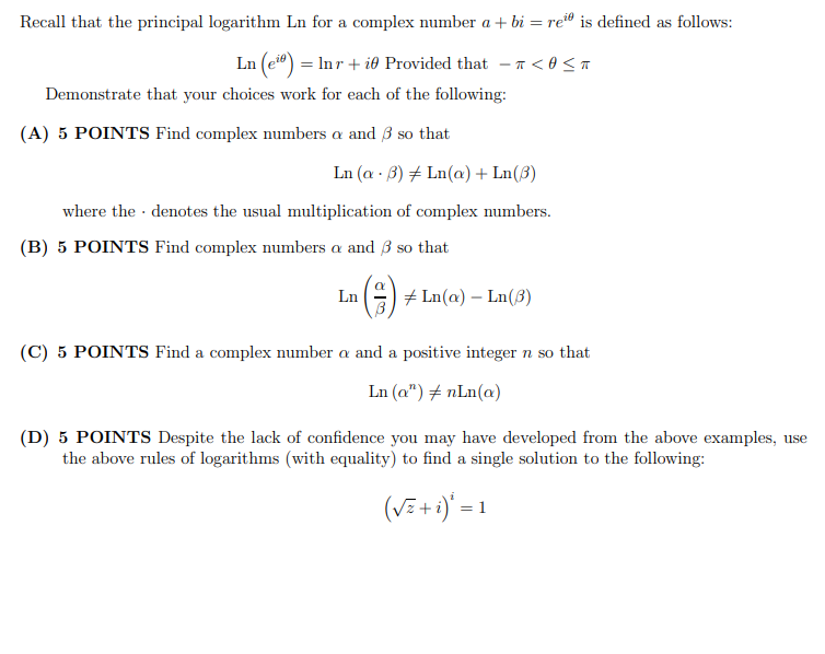 Solved Recall That The Principal Logarithm Ln For A Complex