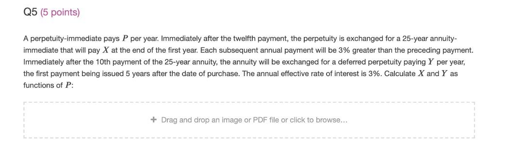 Solved Q5 (5 points) A perpetuity-immediate pays P per year. | Chegg.com