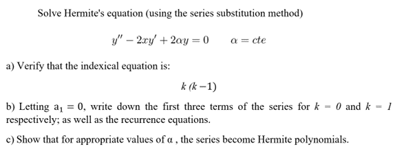 Solved Solve Hermite's equation (using the series | Chegg.com