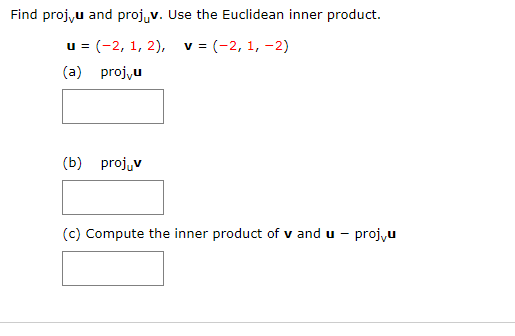Solved Find proj, u and projuv. Use the Euclidean inner | Chegg.com