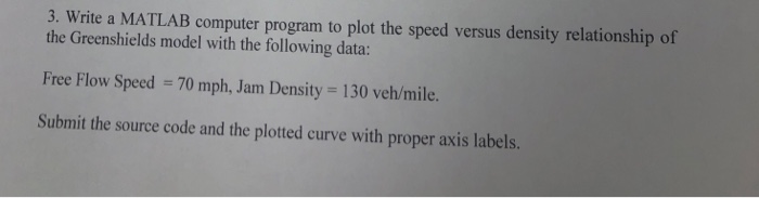 Solved 3. Write a MATLAB computer program to plot the speed | Chegg.com