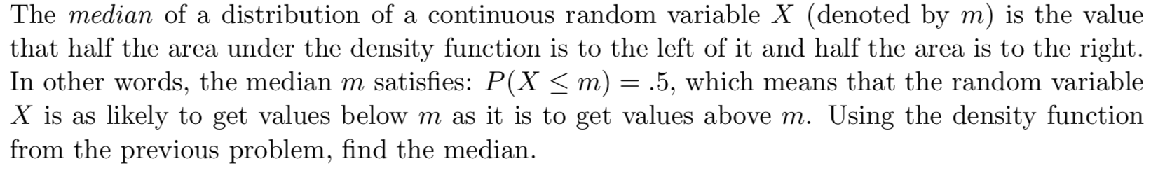 Solved The median of a distribution of a continuous random | Chegg.com