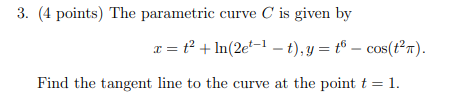 Solved 3. (4 points) The parametric curve C is given by | Chegg.com