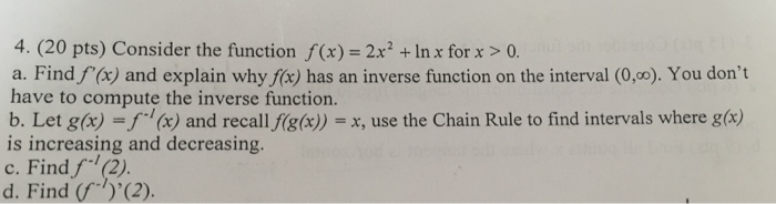 Solved Consider the function f(x) = 2x^2 + ln x for x > 0 | Chegg.com