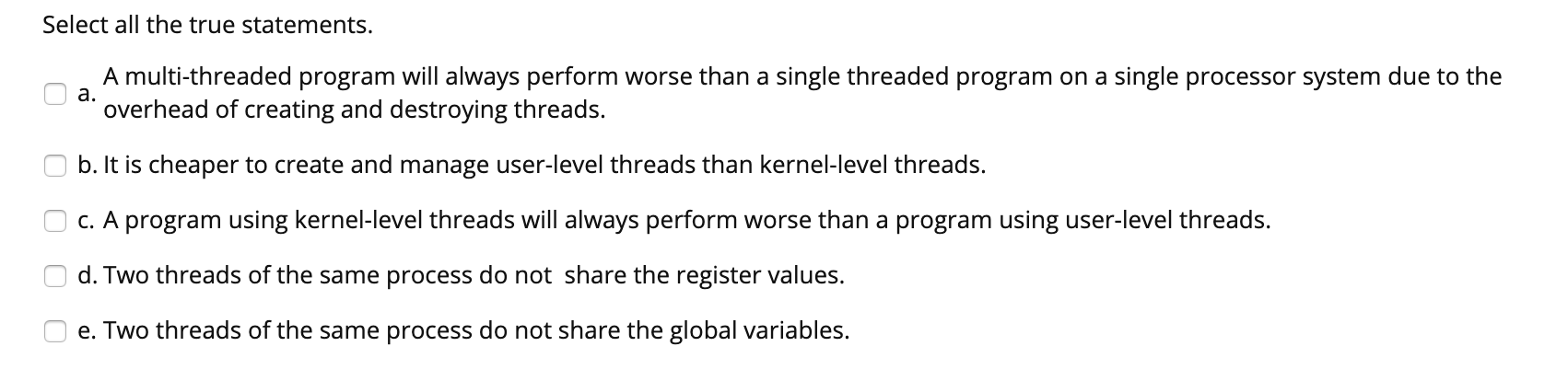 Solved Select all the true statements. A multi-threaded | Chegg.com