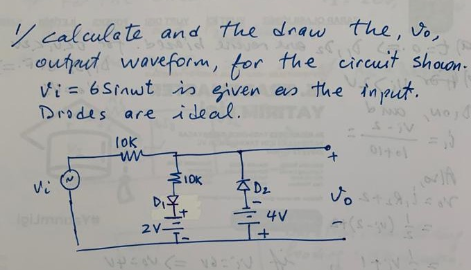 Solved 1/ calculate and the dnaw the, vo, output waveform, | Chegg.com