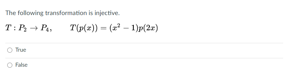 Solved The following transformation is injective. T:P2 → P4, | Chegg.com