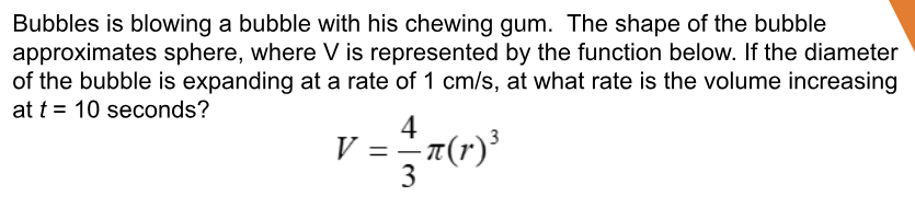 Solved Bubbles is blowing a bubble with his chewing gum. The | Chegg.com