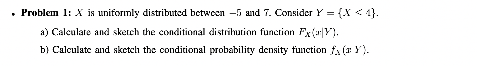 Solved • Problem 1 X Is Uniformly Distributed Between 5 9546