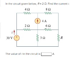 Solved In the circuit given below, R = 2 \Omega . ﻿Find the | Chegg.com
