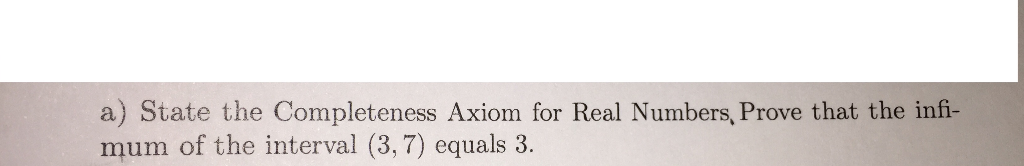 Solved po a) State the Completeness Axiom for Real Numbers, | Chegg.com