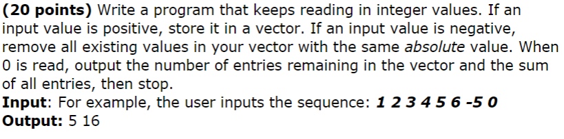 Solved (20 points) Write a program that keeps reading in | Chegg.com