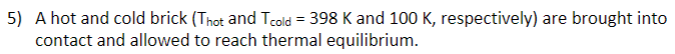 Solved C. Calculate AS hot brick, AScold brick, and | Chegg.com