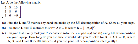 Solved Let A be the following matrix: ⎣⎡523586106−9⎦⎤ (a) | Chegg.com
