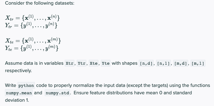 Solved Consider the following datasets: Xtr = {x(1), | Chegg.com