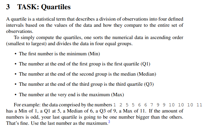 Solved 3 TASK: Quartiles A quartile is a statistical term | Chegg.com