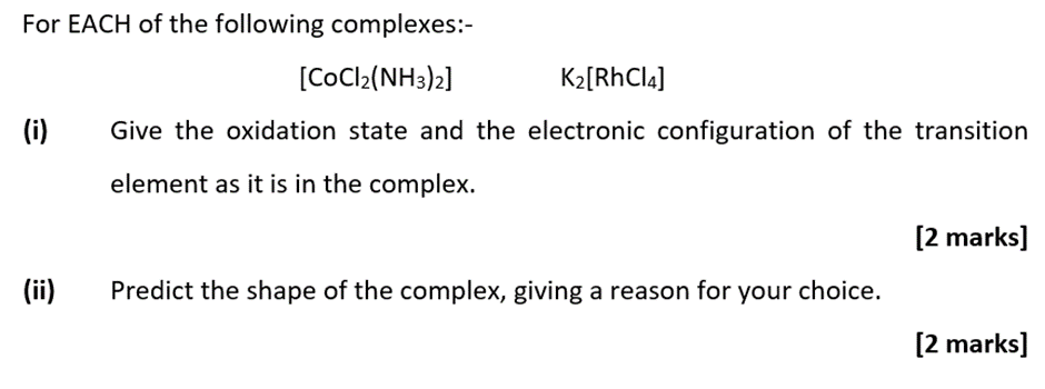Solved For EACH of the following complexes:- | Chegg.com