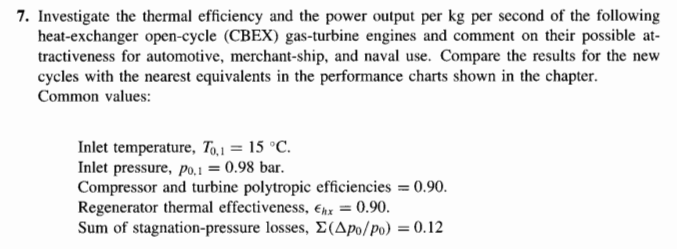 Investigate the thermal efficiency and the power | Chegg.com
