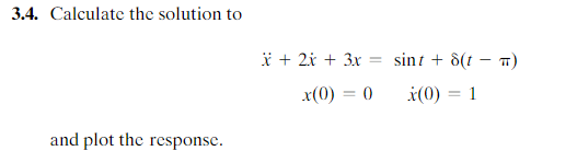 Solved 3.4. Calculate the solution to | Chegg.com