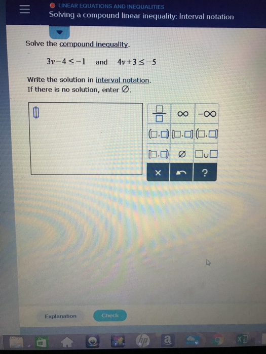 Solved Solving a compound linear inequality: Interval | Chegg.com