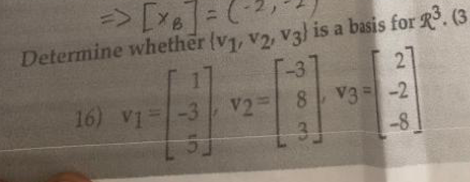 Solved Determine whether (v1, v2, v3} is a basis for R. (3 | Chegg.com