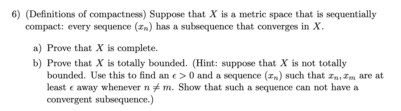 Solved (Definitions of compactness) Suppose that X is a | Chegg.com