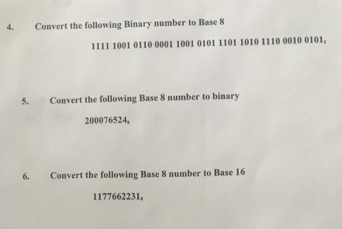 Solved Convert the following Binary number to Base 8 4. 1111 | Chegg.com