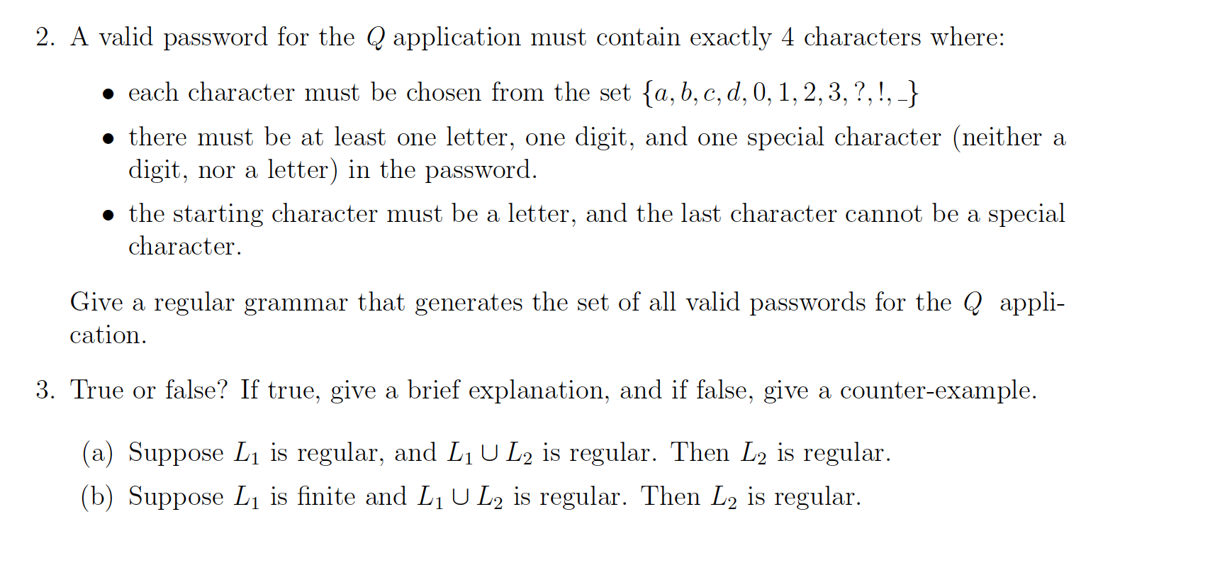 Solved 2. A valid password for the Q application must | Chegg.com