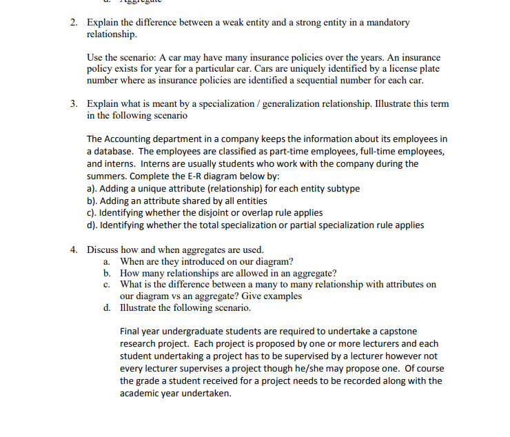 Solved 2. Explain the difference between a weak entity and a | Chegg.com