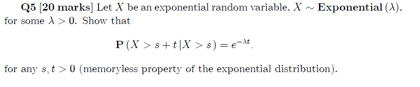 Solved Q5 [20 marks] Let X be an exponential random | Chegg.com