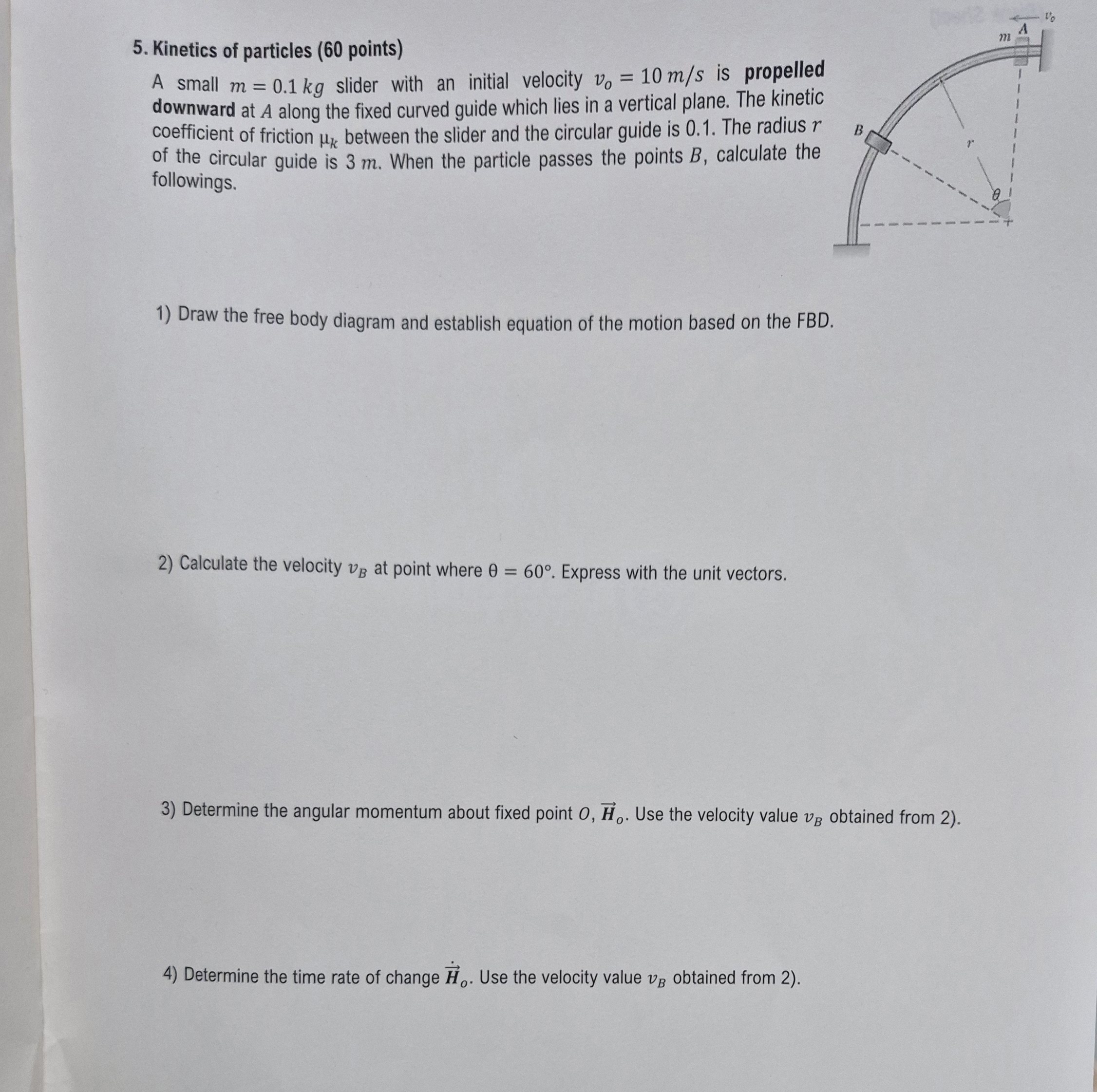 Solved A small m=0.1kg ﻿slider with an ﻿initial velocity | Chegg.com