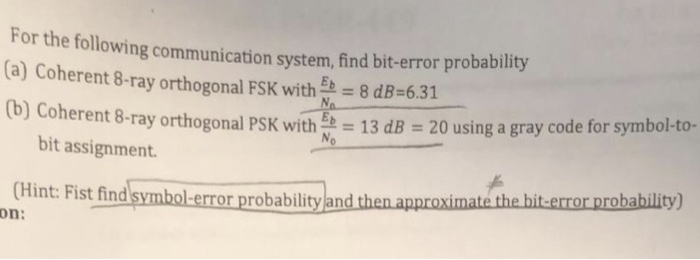 Solved For the following communication system, find | Chegg.com