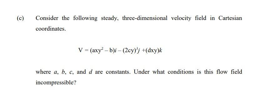 Solved (c) Consider the following steady, three-dimensional | Chegg.com
