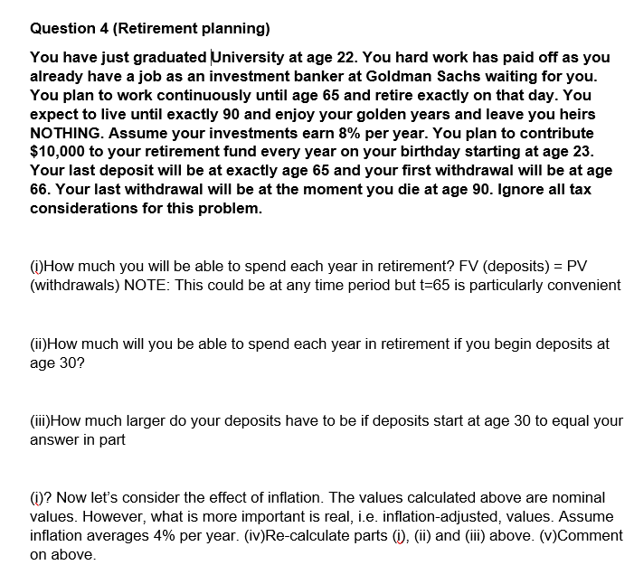 Question 4 (Retirement planning) You have just | Chegg.com