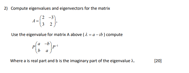 Solved 2) Compute eigenvalues and eigenvectors for the | Chegg.com