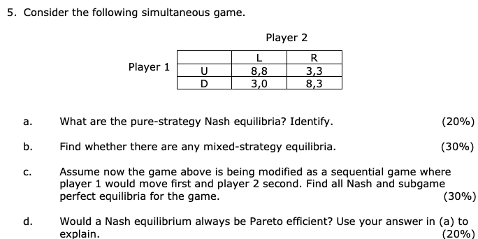 Solved 5. Consider the following simultaneous game. Player 1 | Chegg.com