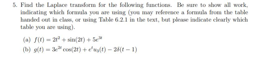 Solved 5. Find the Laplace transform for the following | Chegg.com