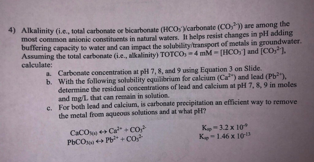 Solved 4) Alkalinity (i.e., total carbonate or bicarbonate | Chegg.com