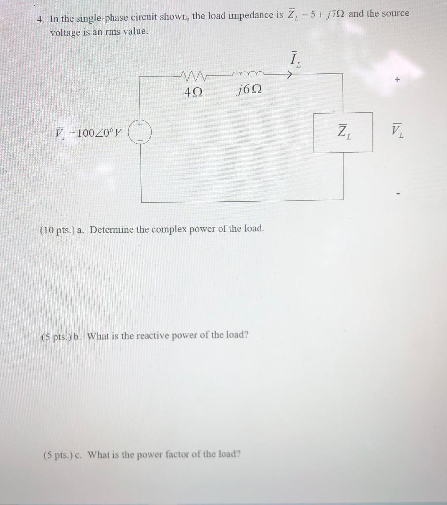 Solved 4. In the single-phase circuit shown, the load | Chegg.com