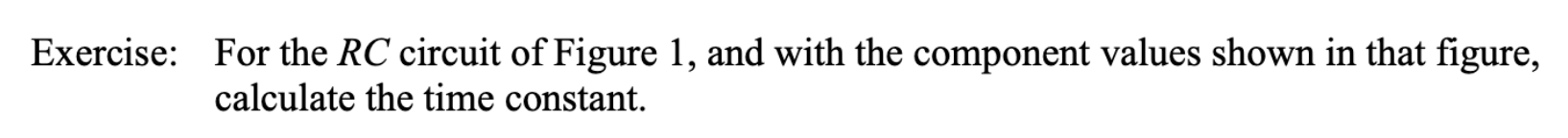 Solved Figure 1: RC circuit with DC source and | Chegg.com