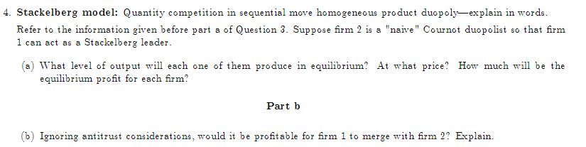 Solved 4. Stackelberg model: Quantity competition in | Chegg.com