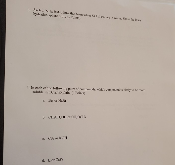 Solved 3. Sketch the hydrated ions that form when KCl | Chegg.com