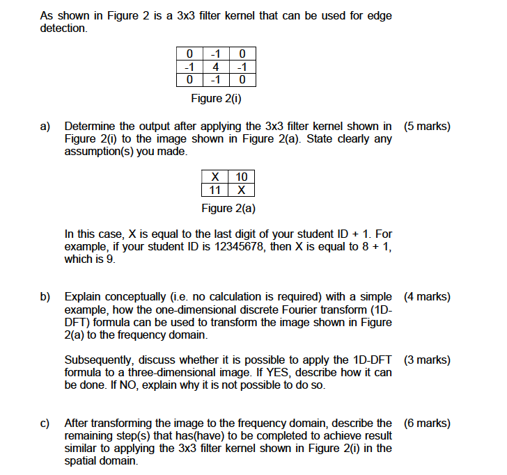 As shown in Figure 2 is a 3x3 filter kernel that can | Chegg.com