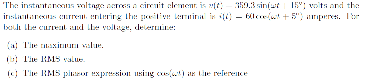 Solved The instantaneous voltage across a circuit element is | Chegg.com