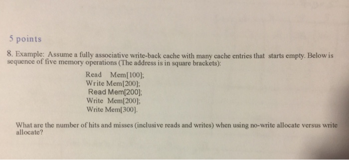 Solved Assume a fully associative write-back cache with many | Chegg.com