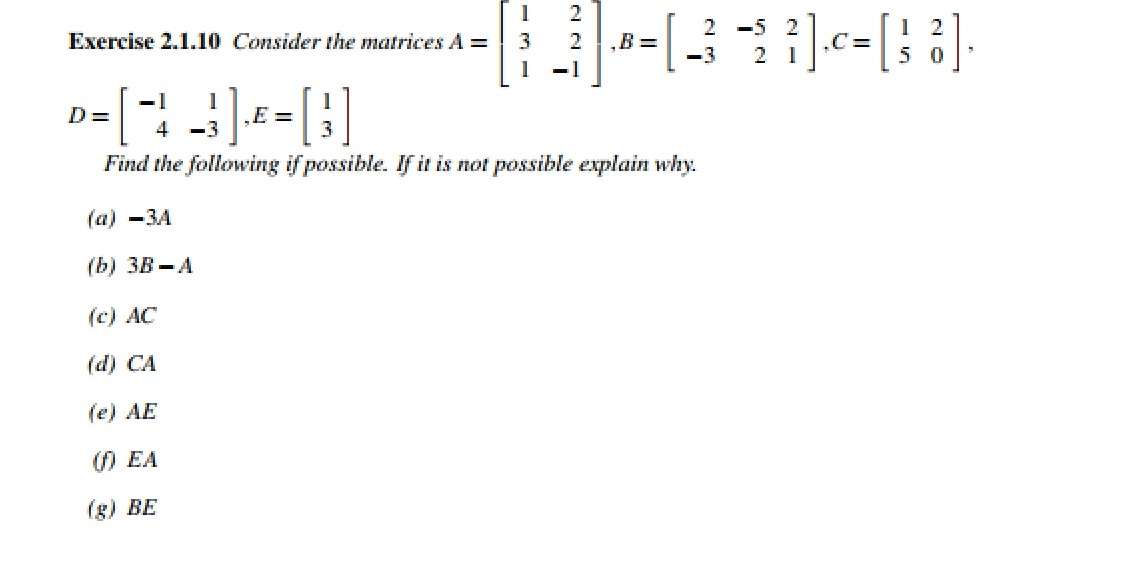 Solved 2 -5 2 Exercise 2.1.10 Consider the matrices A= 1 3 1 | Chegg.com