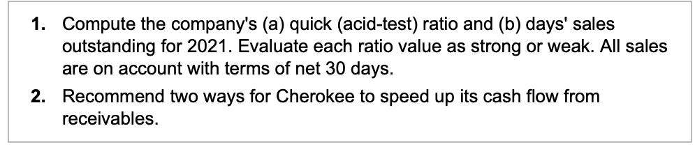 Solved 1. Compute the company's (a) quick (acid-test) ratio | Chegg.com