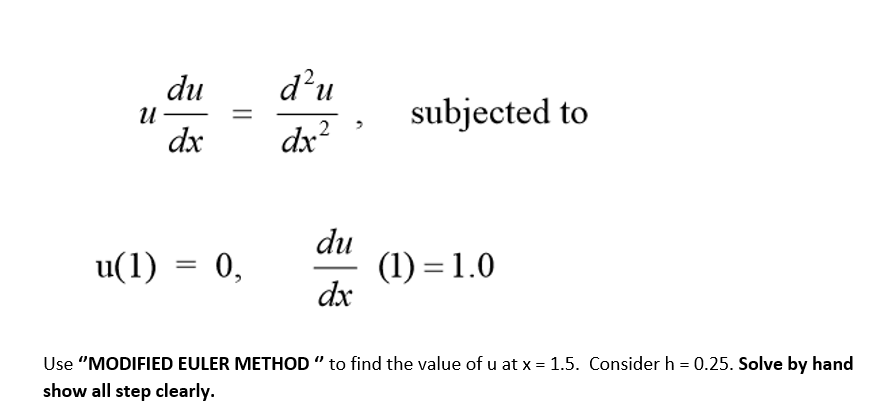 Solved du u du dx² subjected to dx du u(1) = 0, (1) = 1.0 dx | Chegg.com