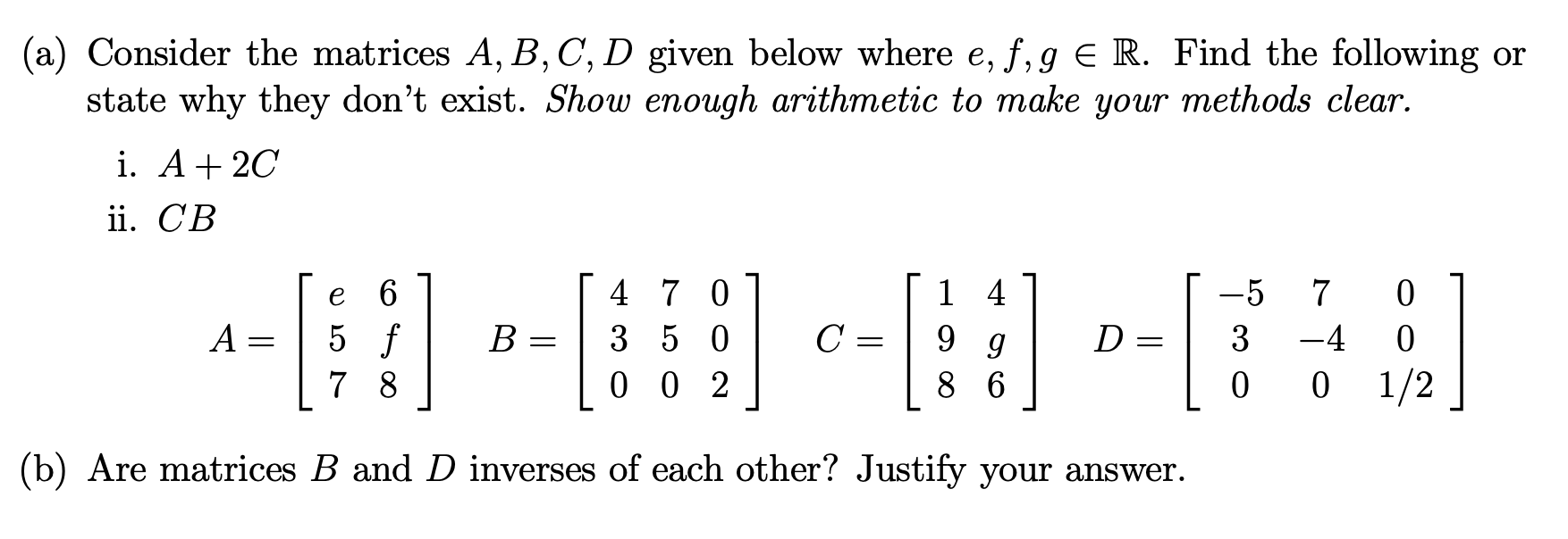 Solved (a) Consider the matrices A, B, C, D given below | Chegg.com